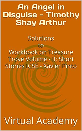 An Angel in Disguise - Timothy Shay Arthur: Solutions to Workbook on ...