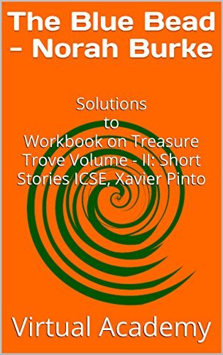 The Blue Bead - Norah Burke: Solutions to Workbook on Treasure Trove ...