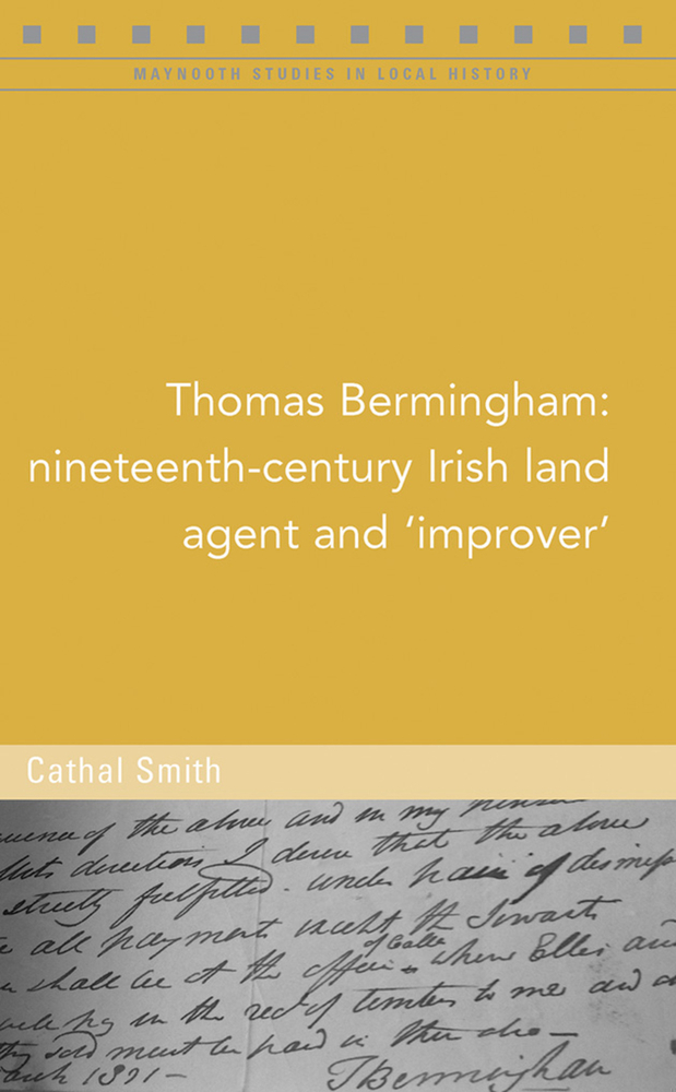 Thomas Bermingham: Nineteenth-century Irish land agent and 'Improver ...