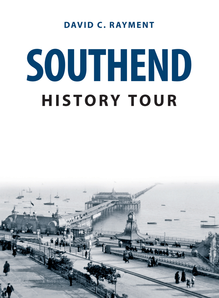 Southend History Tour by C. Rayment | Goodreads