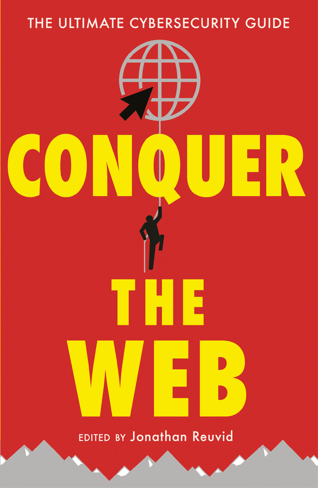 Conquer the Web: The Ultimate Cybersecurity Guide by Nick Wilding ...