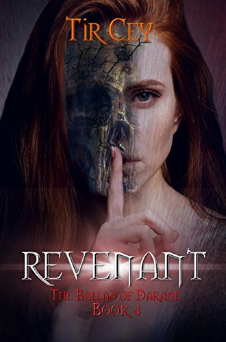 Revenant: The Ballad of Darane by Tir Cey | Goodreads