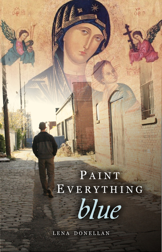 Paint Everything Blue by Lena Donellan | Goodreads