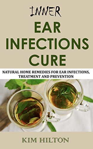 Inner Ear Infections Cure: Natural Home Remedies for Ear Infections ...