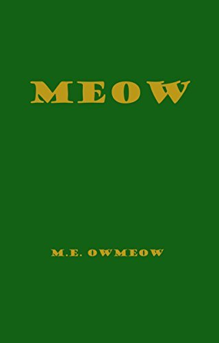 Meow by M.E. Owmeow | Goodreads