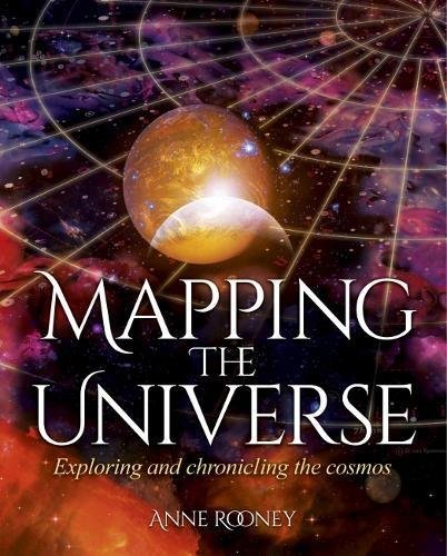 Mapping the Universe by Anne Rooney | Goodreads