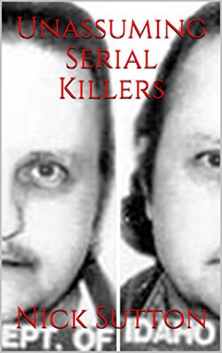Unassuming Serial Killers by Nick Sutton | Goodreads