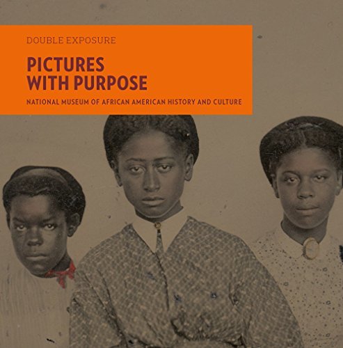 Pictures with Purpose: Early Photographs from the National Museum of ...
