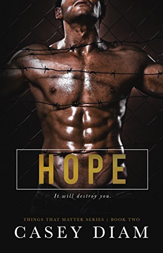 Hope (Things That Matter #2) by Casey Diam | Goodreads