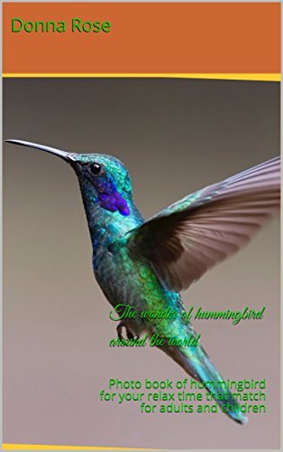 The wonder of hummingbird around the world: Photo book of hummingbird ...