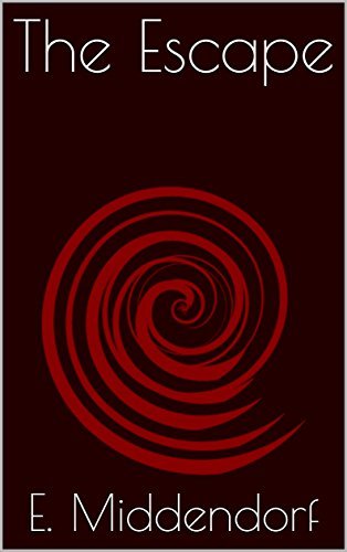 The Escape by E. Middendorf | Goodreads