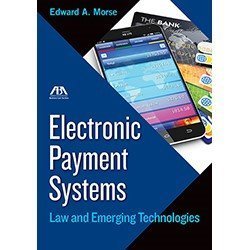 Electronic Payment Systems: Law and Emerging Technologies by Edward ...