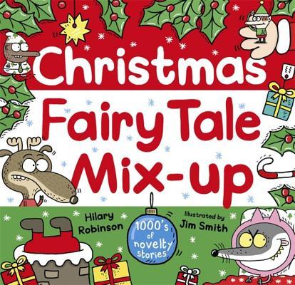 Christmas Fairy Tale Mix-Up by Hilary Robinson | Goodreads