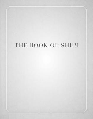 The Book of Shem: On Genesis before Abraham by David Kishik | Goodreads