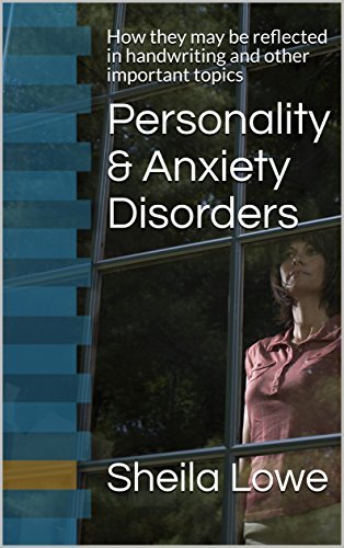 Personality & Anxiety Disorders: How they may be reflected in ...