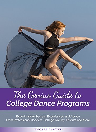 The Genius Guide to College Dance Programs by Angela Carter | Goodreads