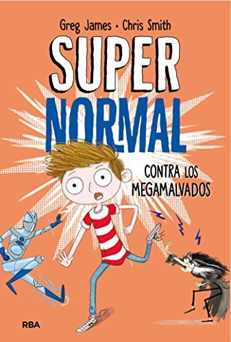 Supernormal contra los megamalvados (Supernormal 2) by Greg James ...