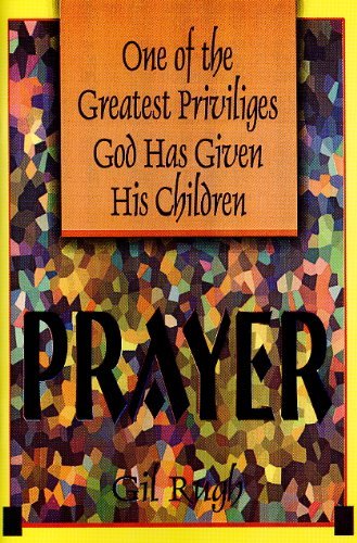 Prayer by Gil Rugh | Goodreads