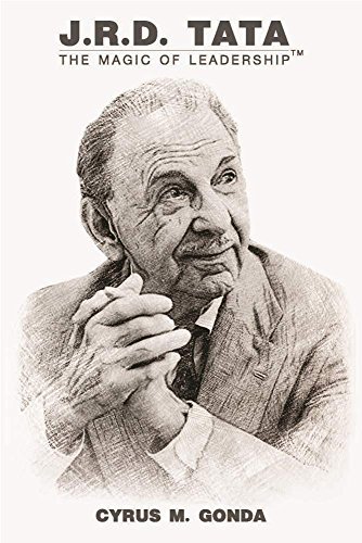 JRD Tata: The magic of leadership [Apr 03, 2017] Gonda, Cyrus M. by ...