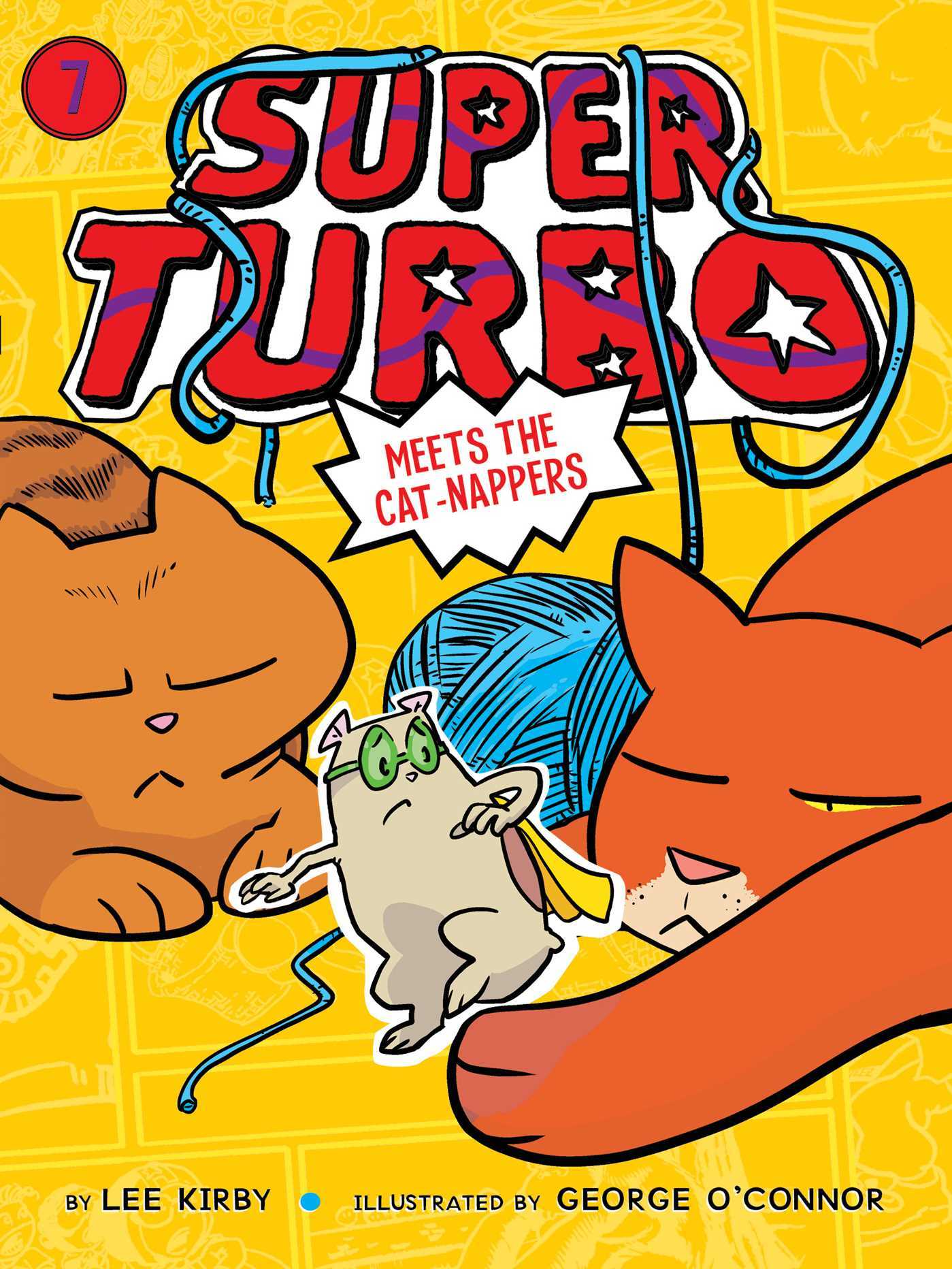 Super Turbo Meets the Cat-Nappers (Super Turbo, #7) by Lee Kirby ...