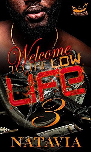 Welcome To The Low Life 3 by Natavia | Goodreads