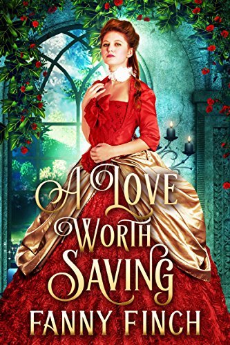 A Love Worth Saving by Fanny Finch | Goodreads