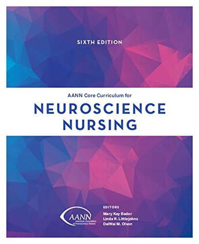 AANN Core Curriculum for Neuroscience Nursing, 6th Edition by Mary Kay ...