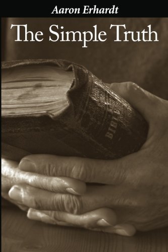 The Simple Truth by Aaron Erhardt | Goodreads