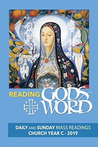 Reading God’s Word 2019: Daily and Sunday Mass Readings Church Year C ...