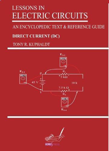 Lessons In Electric Circuits, Volume I – DC by Tony R. Kuphaldt | Goodreads