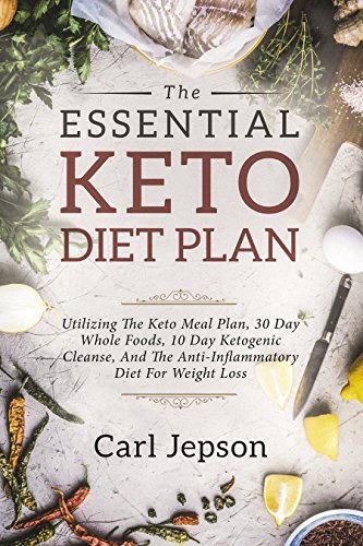 Keto Diet Plan: The Essential Keto Diet Plan: 10 Days To Permanent Fat ...