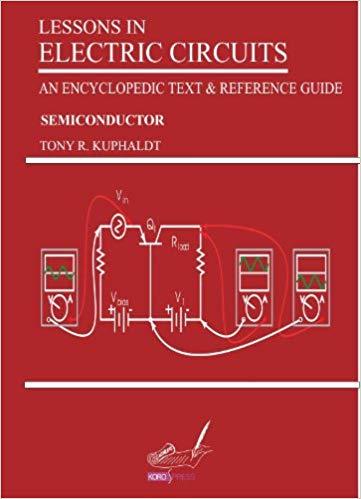 Lessons In Electric Circuits, Volume III – Semiconductors by Tony R ...