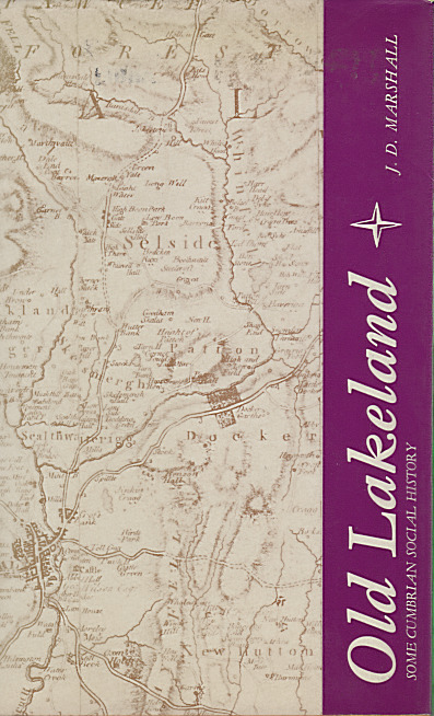 Old Lakeland: Some Cumbrian Social History by J D Marshall | Goodreads
