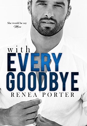 With Every Goodbye (Winter Beach #1) by Renea Porter | Goodreads