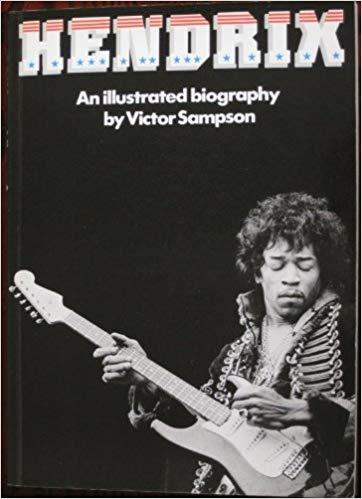 Hendrix : An Illustrated Biography by Victor Sampson | Goodreads