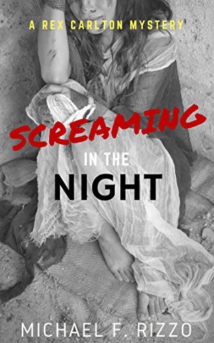 Screaming in the Night by Michael F. Rizzo | Goodreads