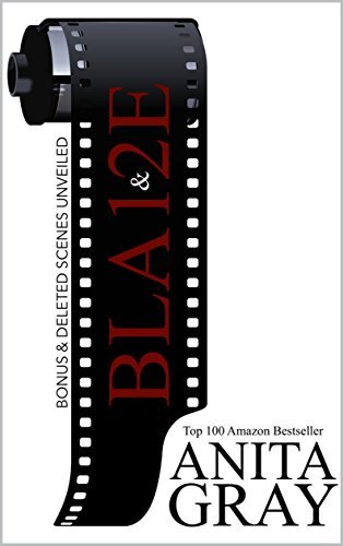 Blaire & Blai2e: Bonus & Deleted Scenes Unveiled by Anita Gray | Goodreads