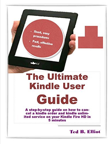 Kindle User Guide: A step-by-step guide on how to cancel an order and ...