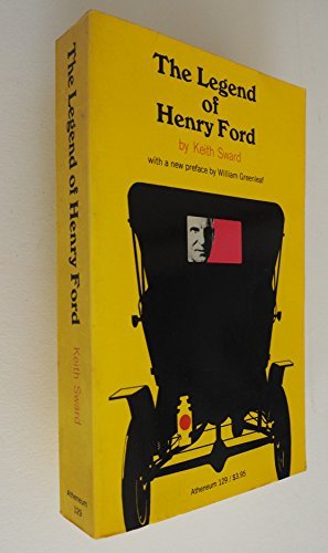 The Legend of Henry Ford by Keith Sward | Goodreads