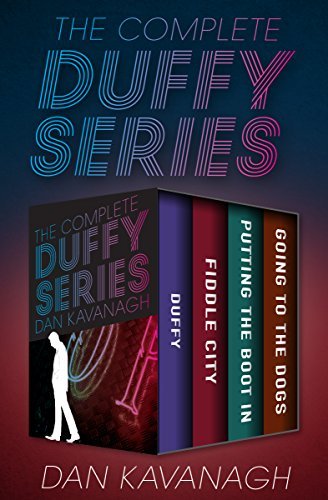 The Complete Duffy Series: Duffy, Fiddle City, Putting the Boot In, and ...