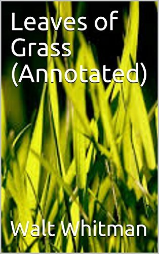 Leaves of Grass (Annotated) by Walt Whitman | Goodreads