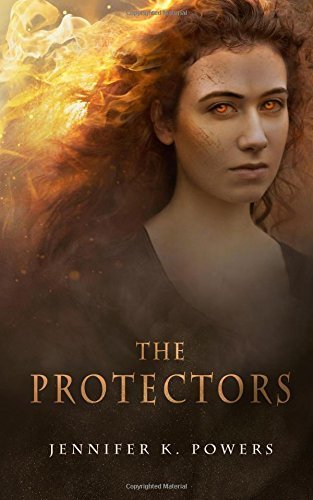 The Protectors by Jennifer K. Powers | Goodreads