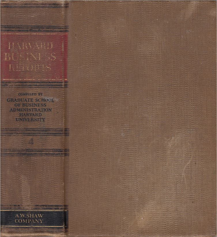 Harvard Business Reports: Volume 4 by Graduate School of Business ...