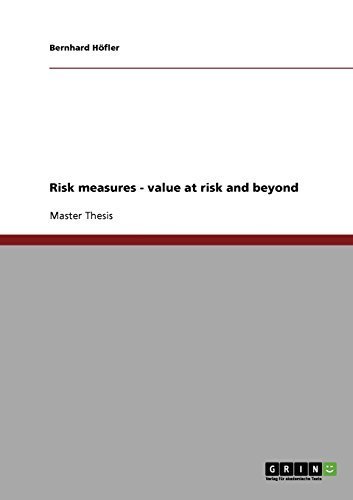 Risk measures - value at risk and beyond by Bernhard Höfler | Goodreads
