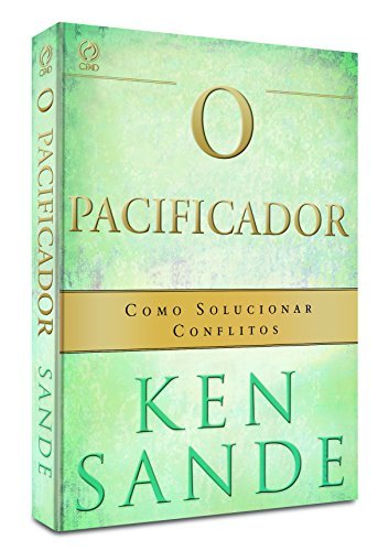 O Pacificador by Ken Sande | Goodreads
