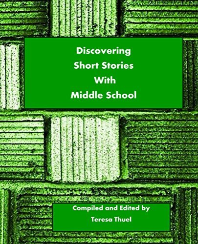Discovering Short Stories With Middle School by Teresa Thuel | Goodreads