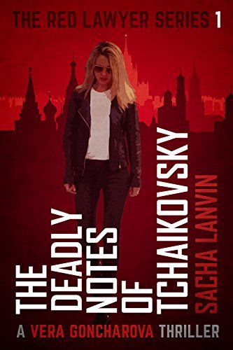 The Deadly Notes of Tchaikovsky: A Vera Goncharova Thriller by Sacha ...