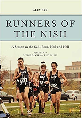 Runners of the Nish: A Season in the Sun, Rain, Hail and Hell by Alex ...