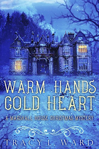 Warm Hands Cold Heart by Tracy L. Ward | Goodreads