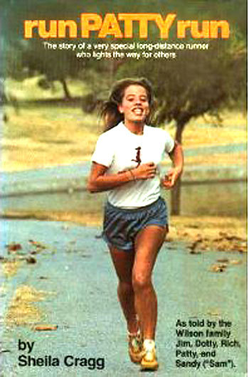 Run Patty Run: The Story of a Very Special Long-Distance Runner Who ...